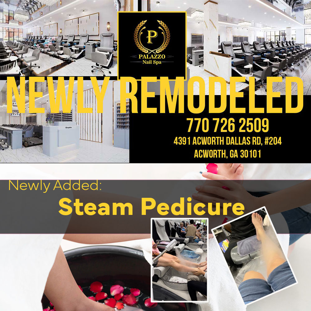 Palazzo Acworth Steam Pedicure Benefits - Palazzo Nails Spa